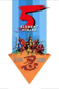 Five Elements Ninjas Reviews, Ratings, Box Office, Trailers, Runtime
