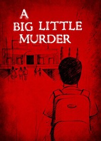 A Big Little Murder Reviews, Ratings, Box Office, Trailers, Runtime